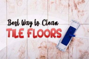 Best Way to Clean Tile Floors [Quick 3 Step Guide] - Household Advice