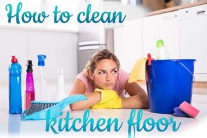 How To Clean Kitchen Floor And Make It Shine! - Household Advice