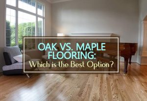 Oak Vs. Maple Flooring 2022: Installation, Tips, Pros & Cons ...